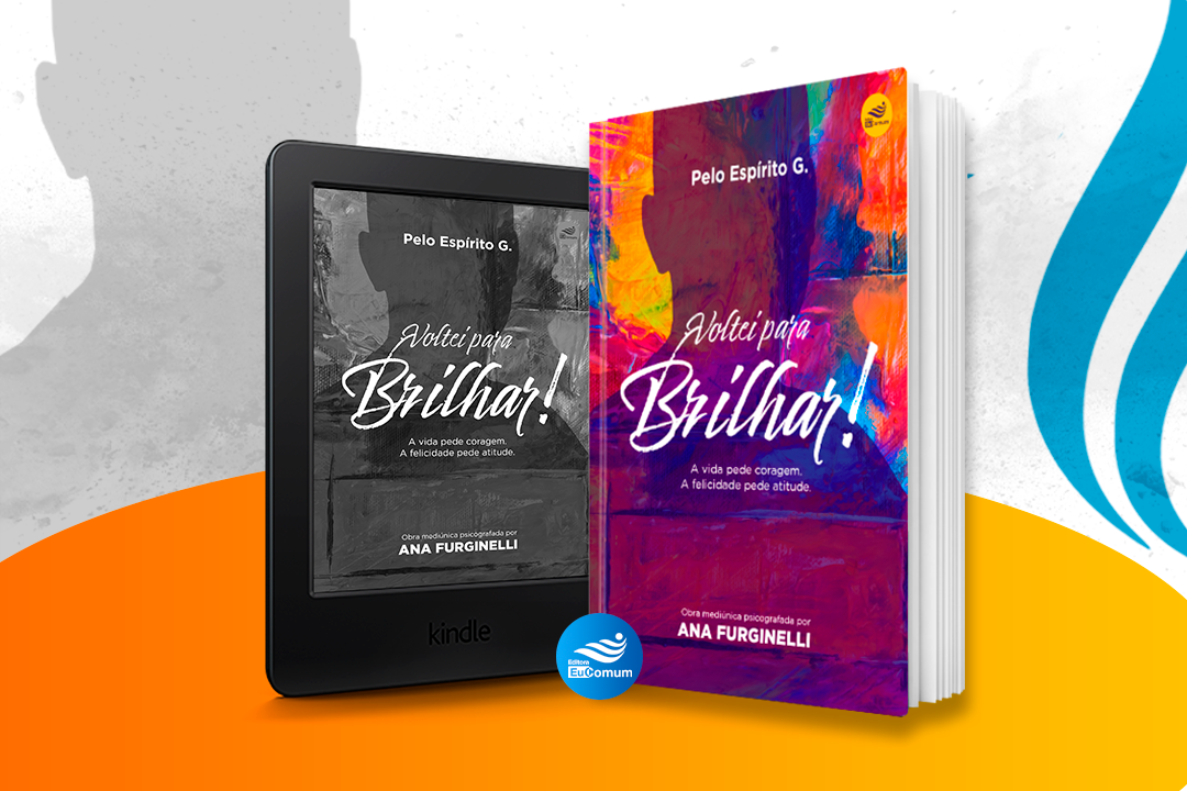 Livro Voltei para Brilhar, de Ana Furginelli - Pelo Espírito G.